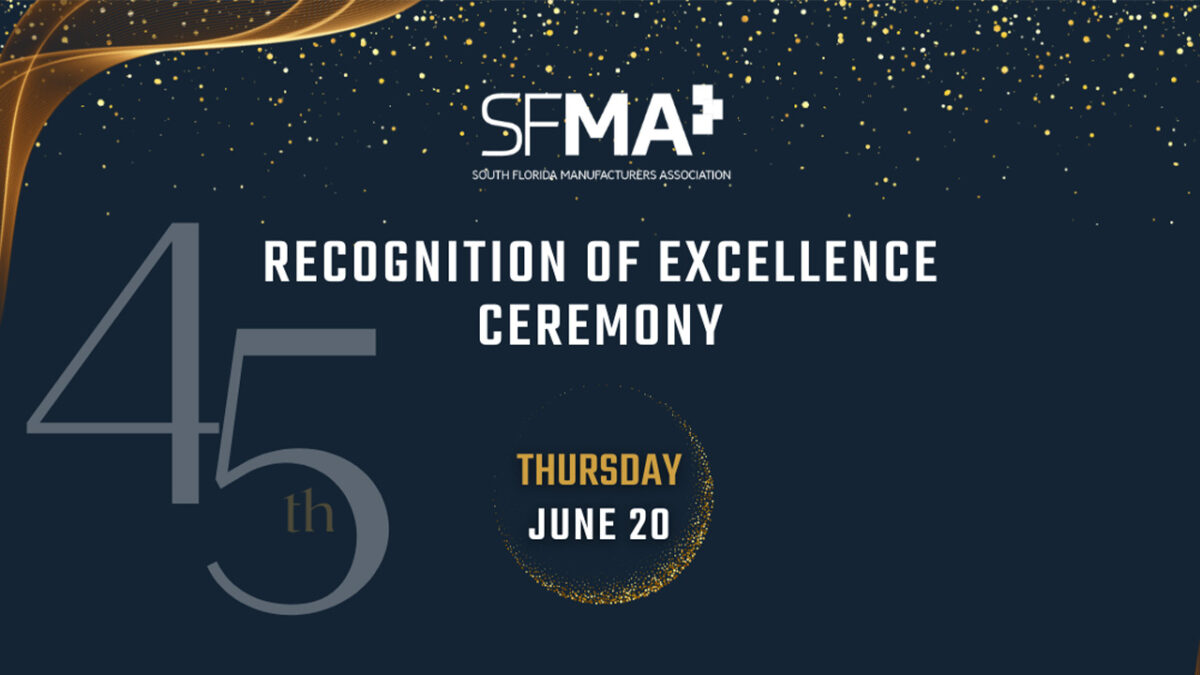 SFMA Hosts Recognition of Excellence Ceremony on June 20 - S. Florida Business & Wealth