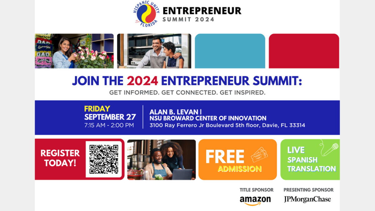 Hispanic Unity of Florida Hosts Annual Entrepreneur Summit in Davie - S. Florida Business & Wealth